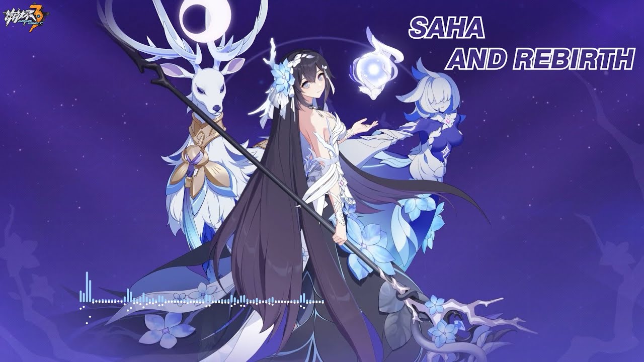 Honkai Impact 6.8 PV BGM/OST, Saha and Rebirth - YouTube