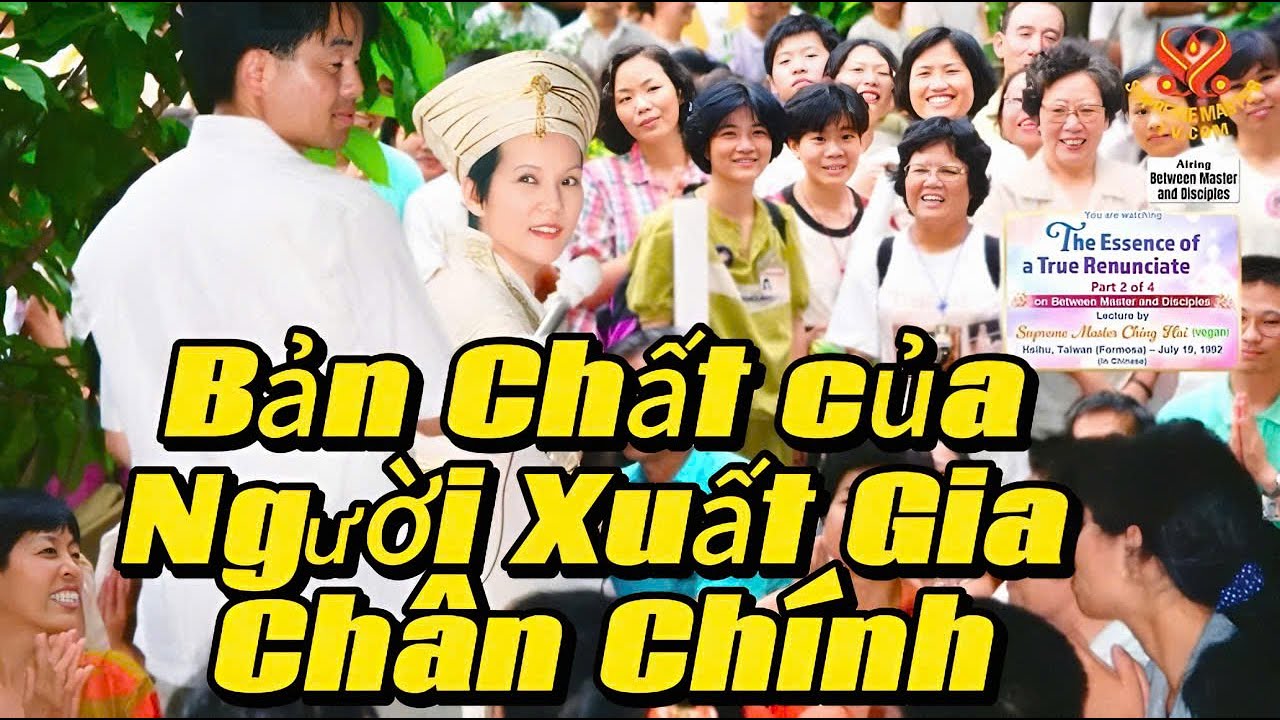 Bản Chất của Người Xuất Gia Chân Chính. The Essence of a True ...