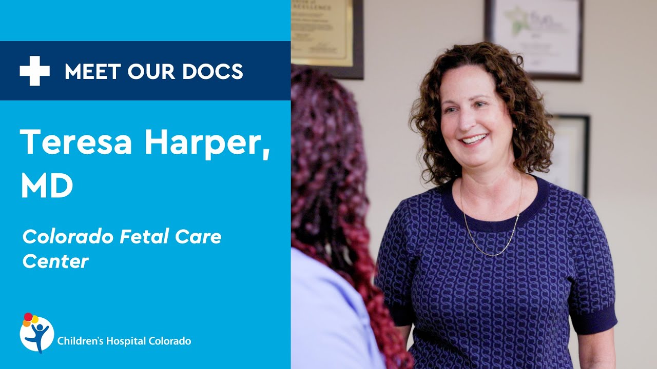 Meet Our Doc: Teresa Harper, MD, Medical Director of the Colorado Fetal ...