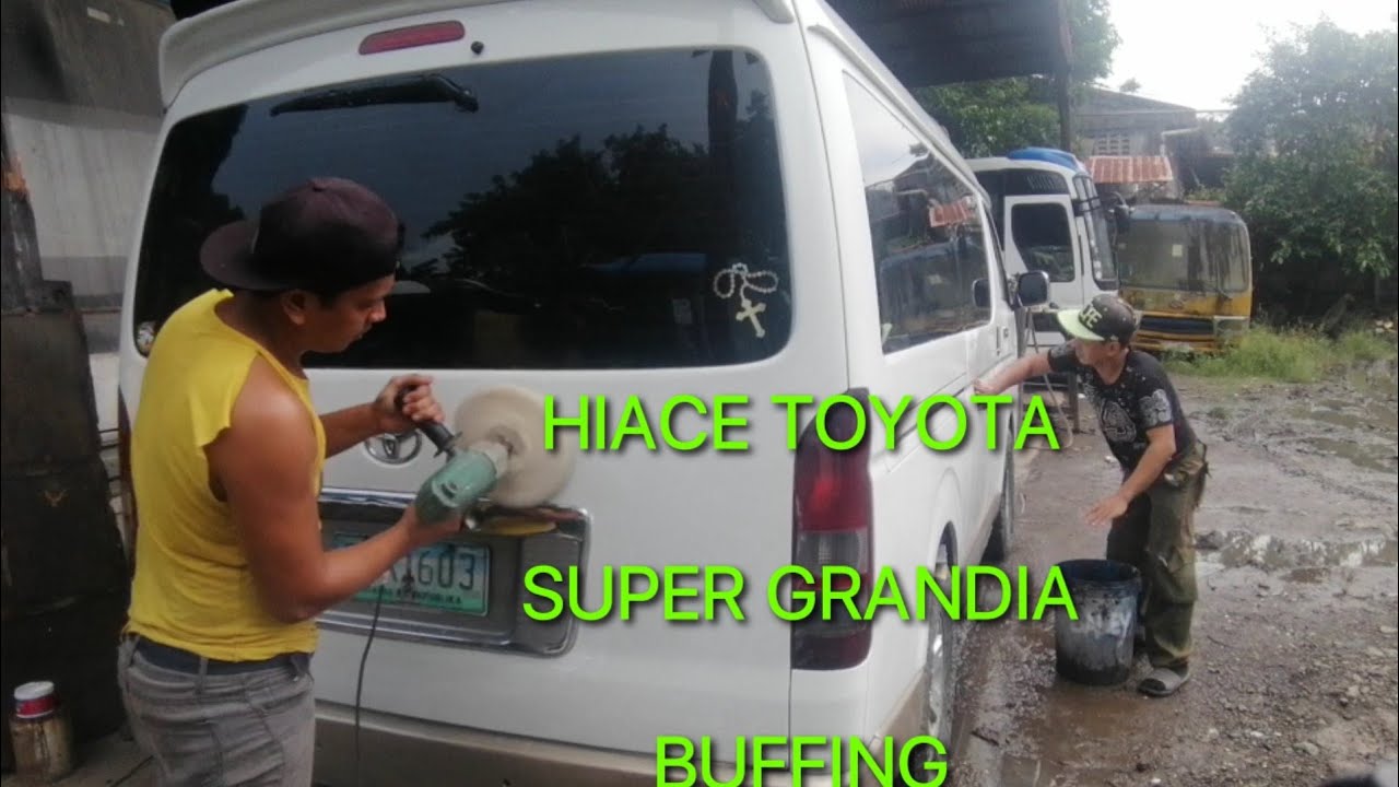 HIACE TOYOTA SUPER GRANDIA BUFFING - YouTube