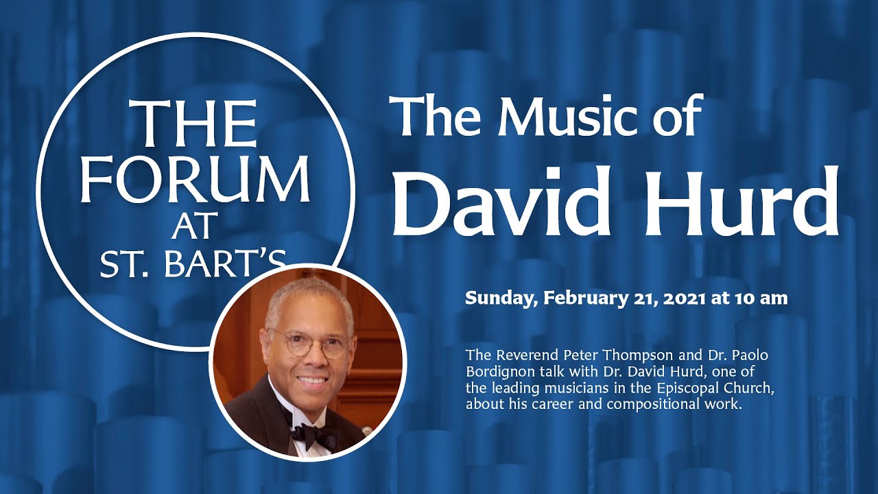The Music of David Hurd | The Forum at St. Bart's - YouTube