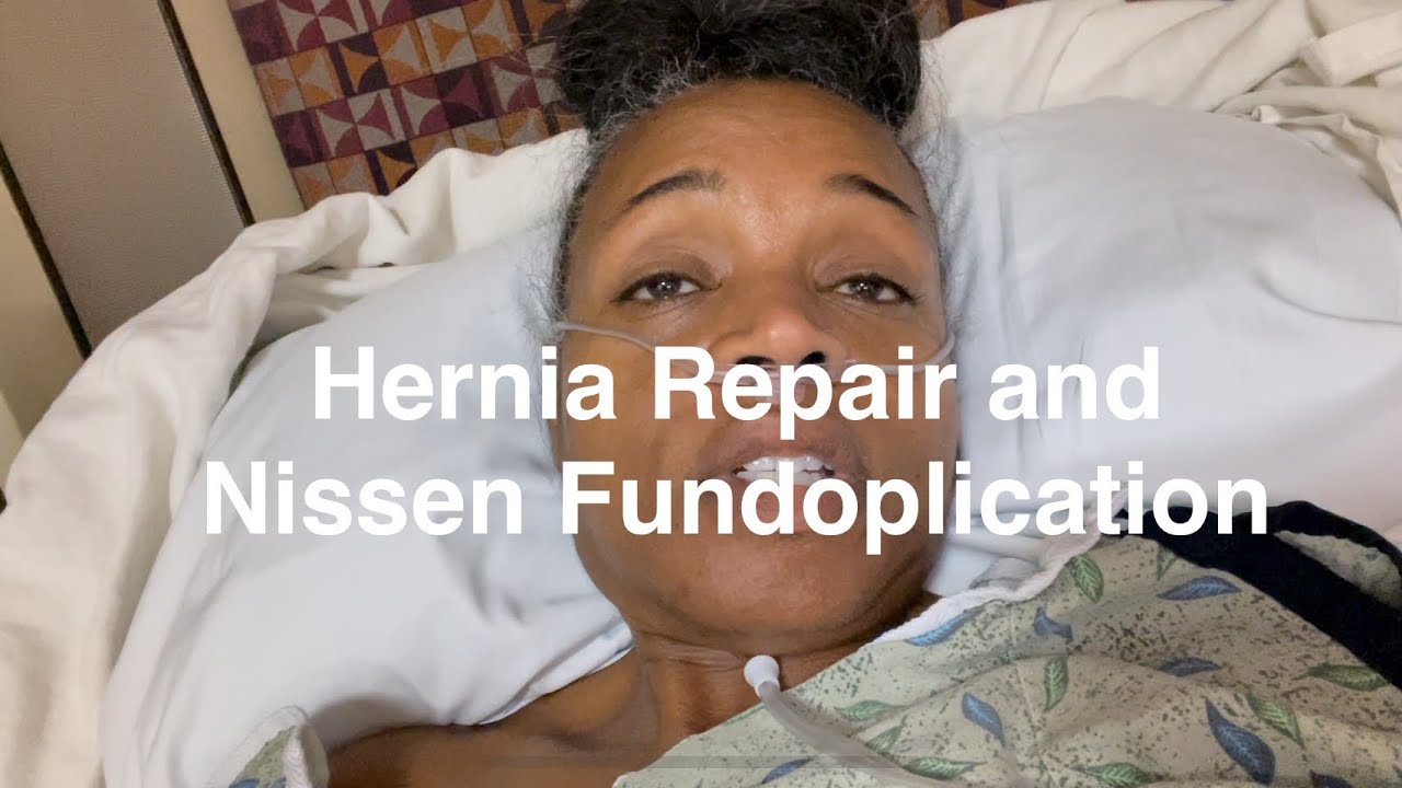 Hernia Repair and Nissen Fundoplication Day 1 - YouTube