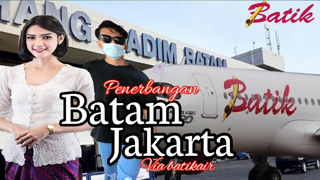 Batik Air Batam - Jakarta | Economy Class Airbus A320 - YouTube