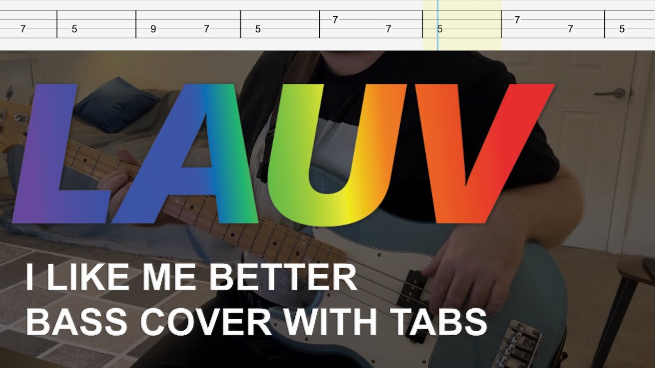 Lauv - I Like Me Better (Bass Cover with Tabs) - YouTube