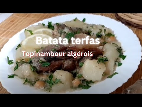 Topinambour ou Batata Terfas, Recette traditionnelle algérienne