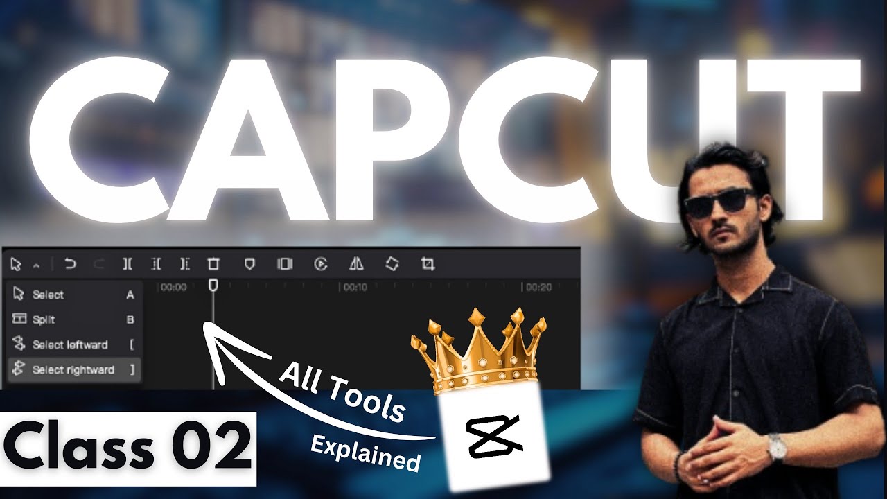 Comprehensive Guide to CapCut Editing Tools on the Timeline - Full Tutorial | Class 02 - YouTube