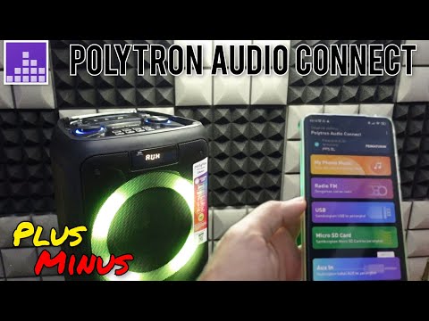 Apakah Membantu⁉️Kelebihan Dan Kekurangan Polytron Audio Connect APK Pada PartyMax PPS 8L22