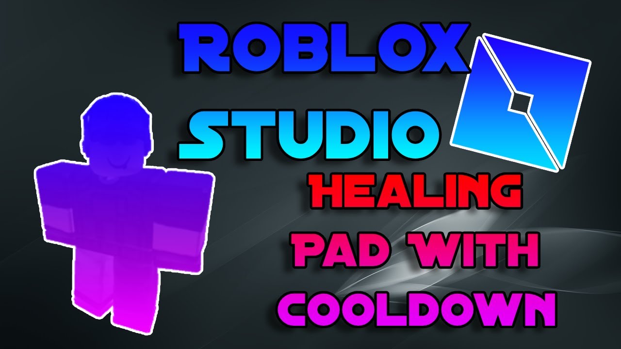 Healing Pad With Visible Cooldown In Roblox Studio - YouTube