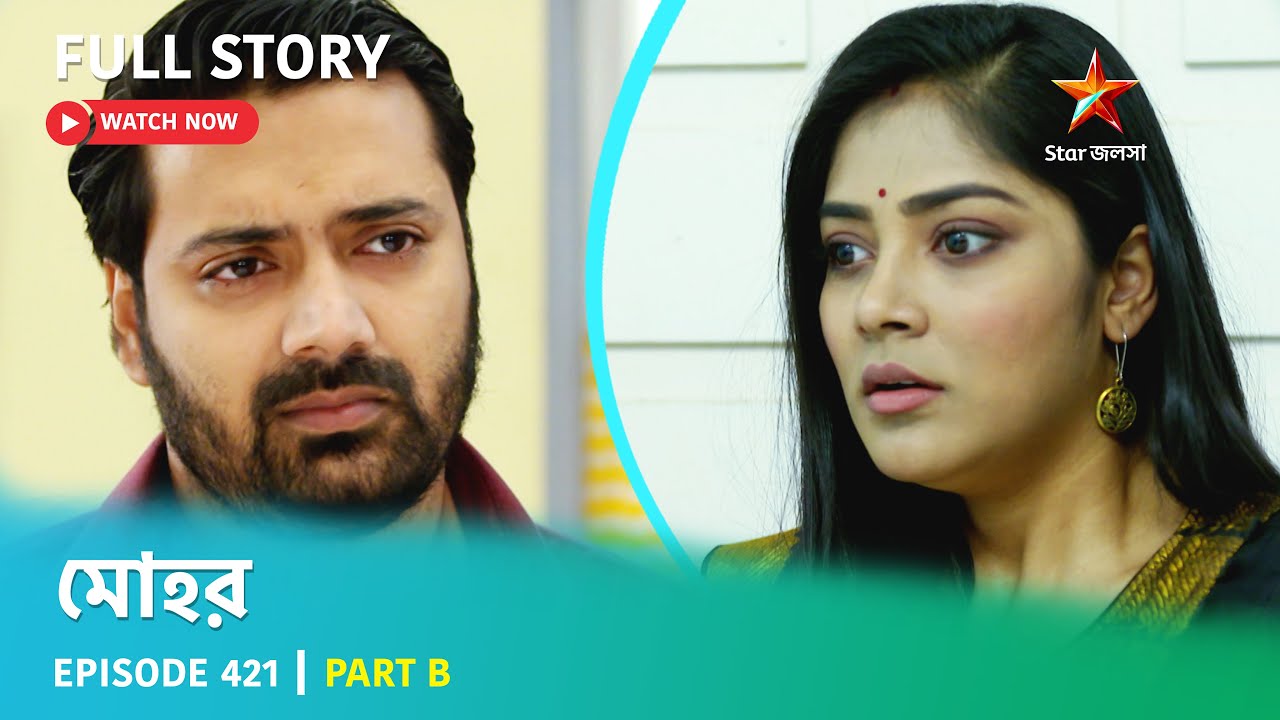 Full Story | Mohor | Episode 421 | Part B - YouTube