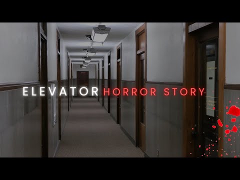 2 Terrifying Night Horror stories : Haunted Elevators & Stormy Night Scares people's - YouTube