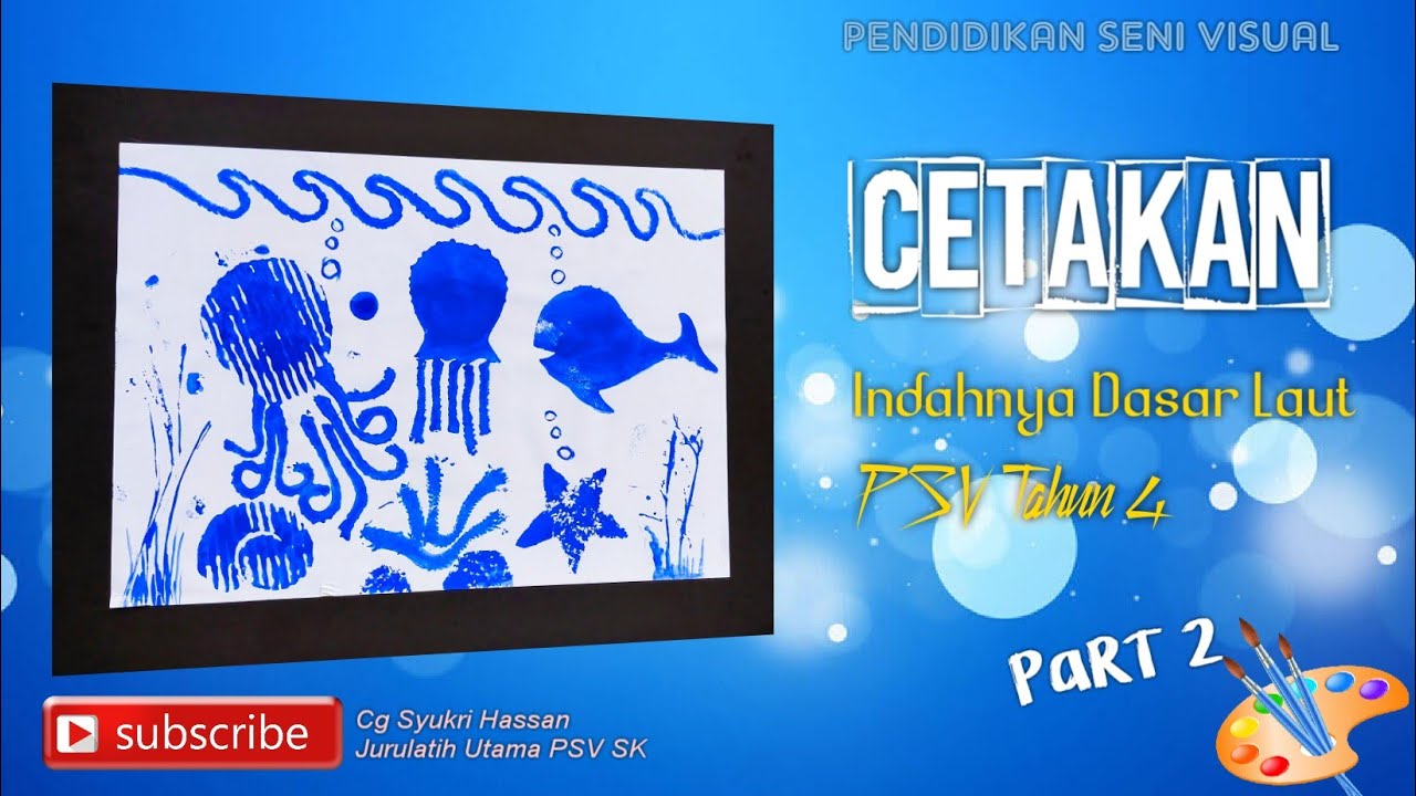 CETAK CANTIK | PSV Tahun 4 | Unit 7 Indahnya Dasar Laut | Part 2 ...
