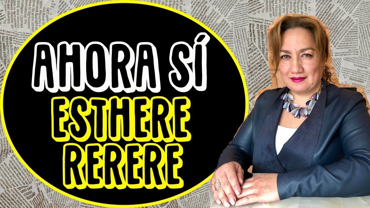 Ahora sí Esthere re re re - YouTube