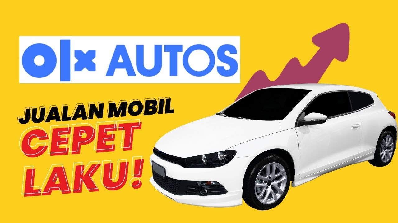 Cara Jual Mobil Bekas Murah di OLX Autos - YouTube