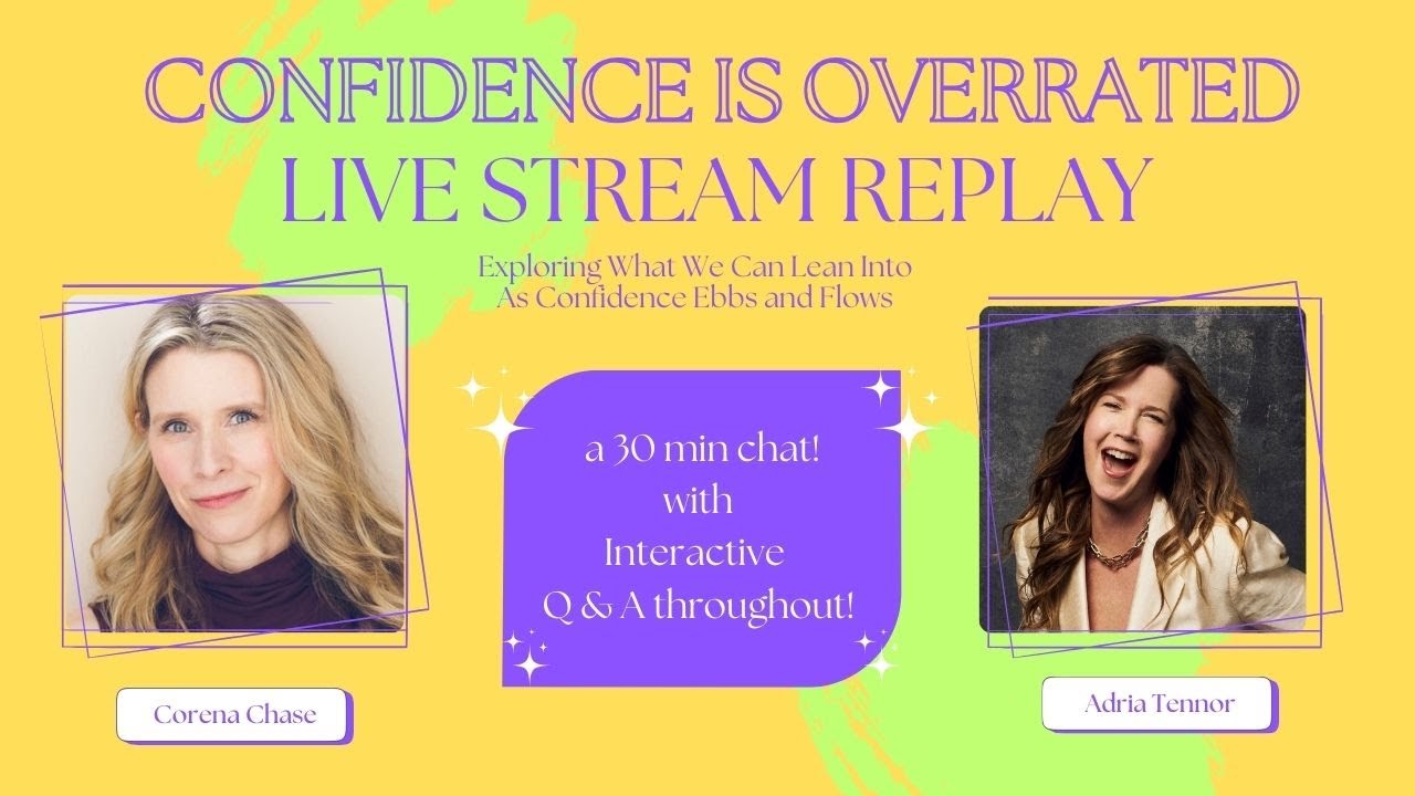 Adria Tennor & Corena Chase - Two Coaches Expose the Confidence Myth ...