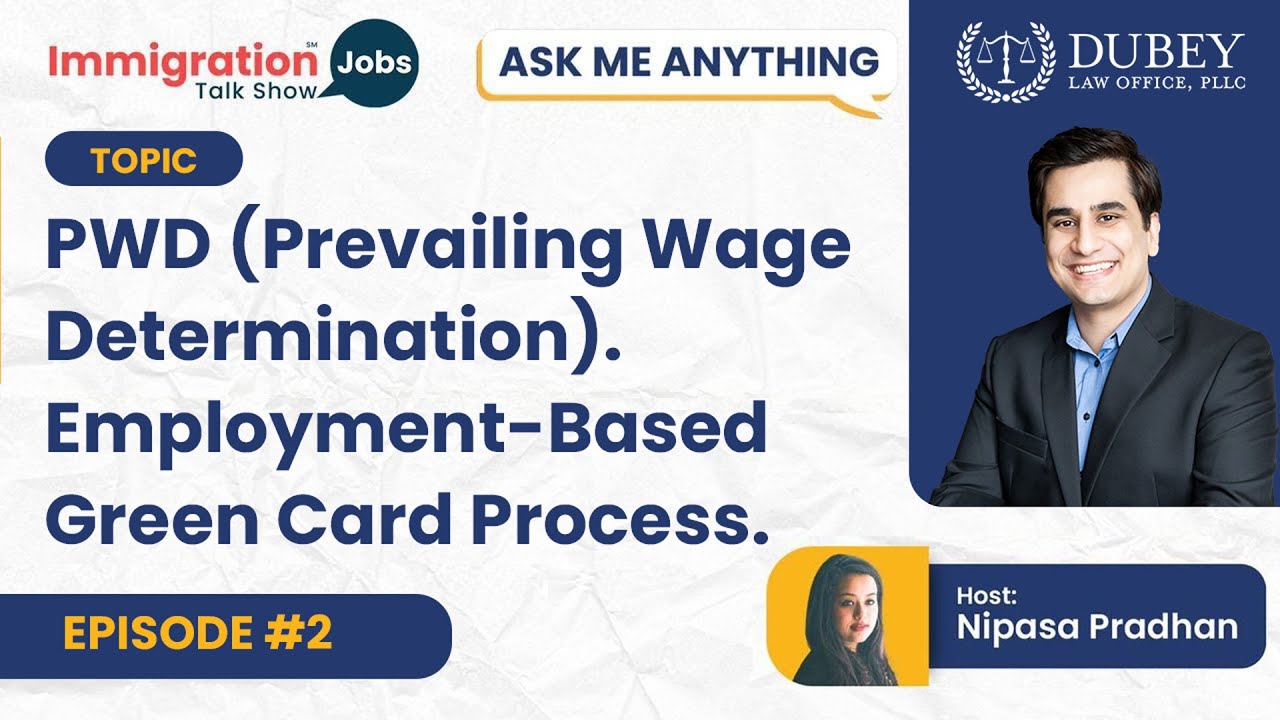 What is the PWD Filing Process for Green Card? | Prevailing Wage ...
