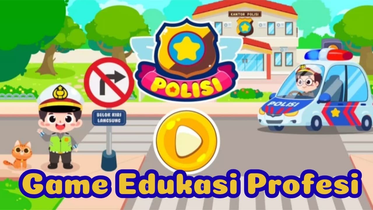 Game Edukasi: Bermain Peran Menjadi Polisi - YouTube