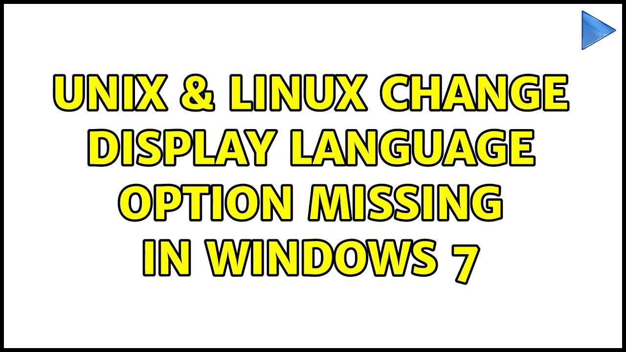 Unix Linux Change Display Language Option Missing In Windows 7 YouTube unix-linux-change-display-language-option-missing-in-windows-7-youtube