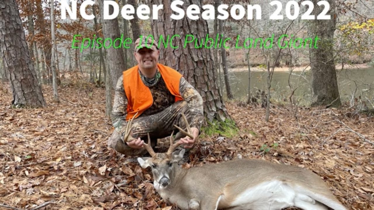 NC Deer Season 2022 Episode 10 NC Public Land Giant - YouTube