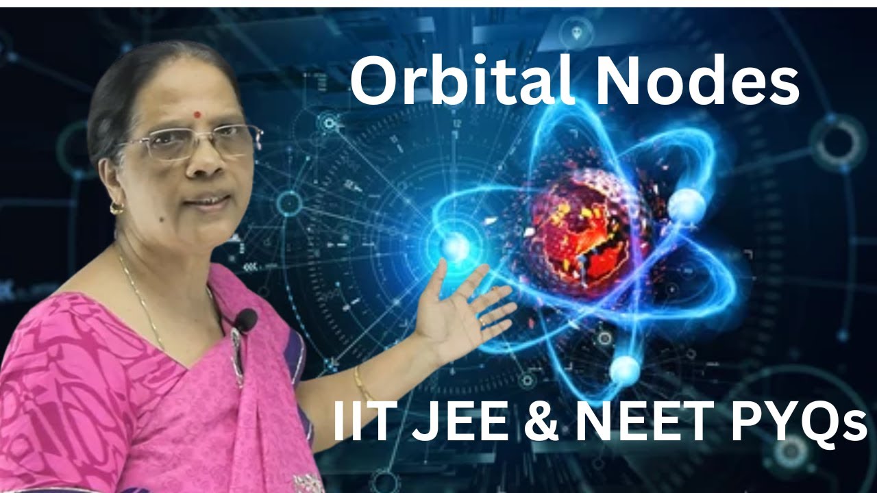 Orbital Nodes | Structure of atom | IIT JEE and NEET PYQs | Class 11 ...