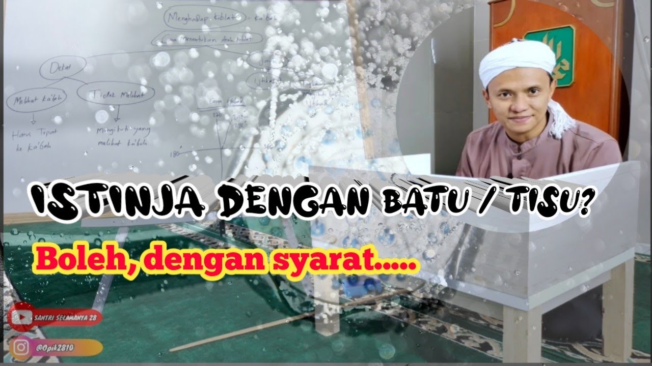 #31 Syarat dan Cara Istijmar (istinja dengan batu atau tisu) - YouTube