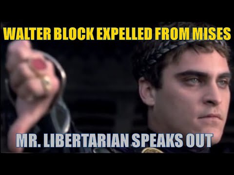 Dr. Walter Block Expelled From Mises AND Ron Paul Institute Over Israel ...