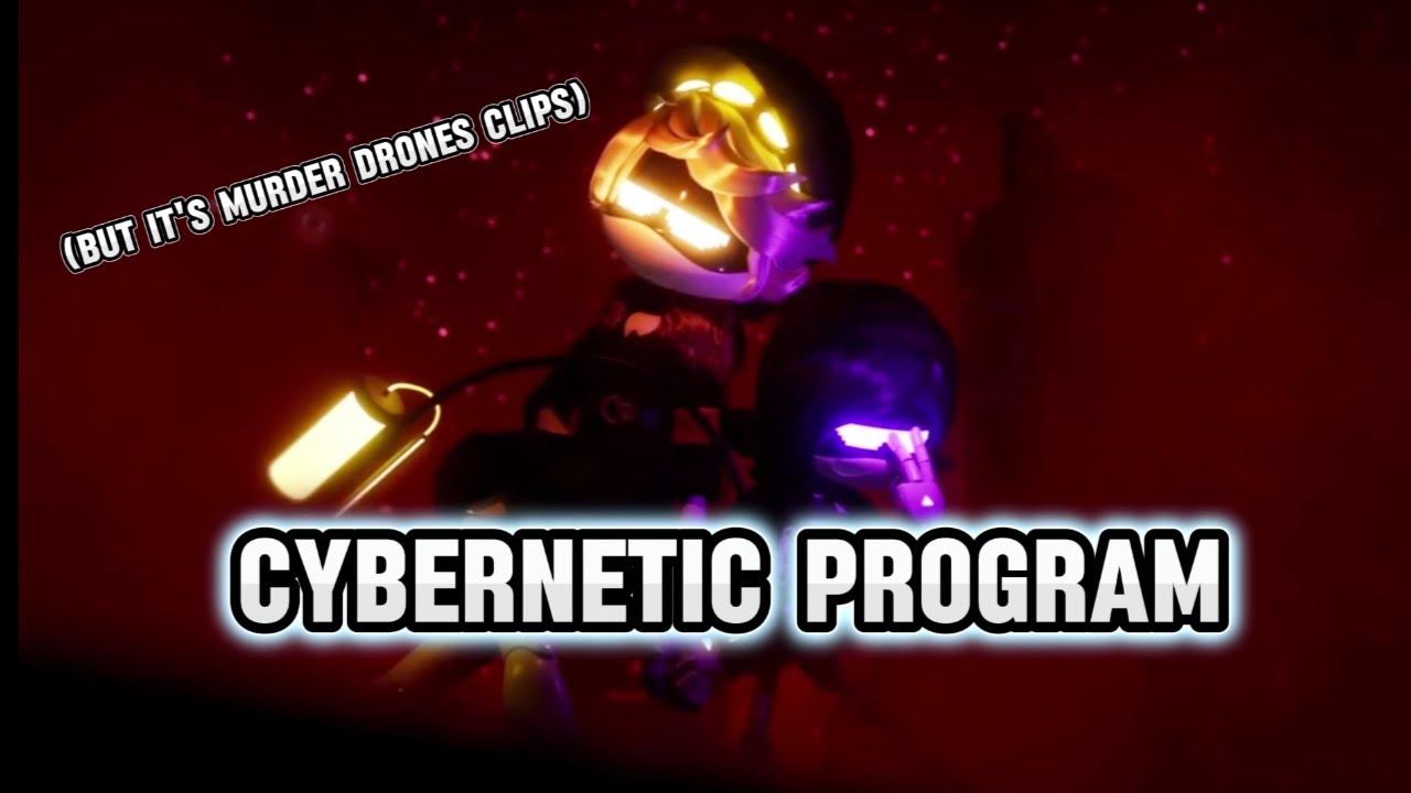 Cybernetic Program But it's Murder Drones Clips - YouTube
