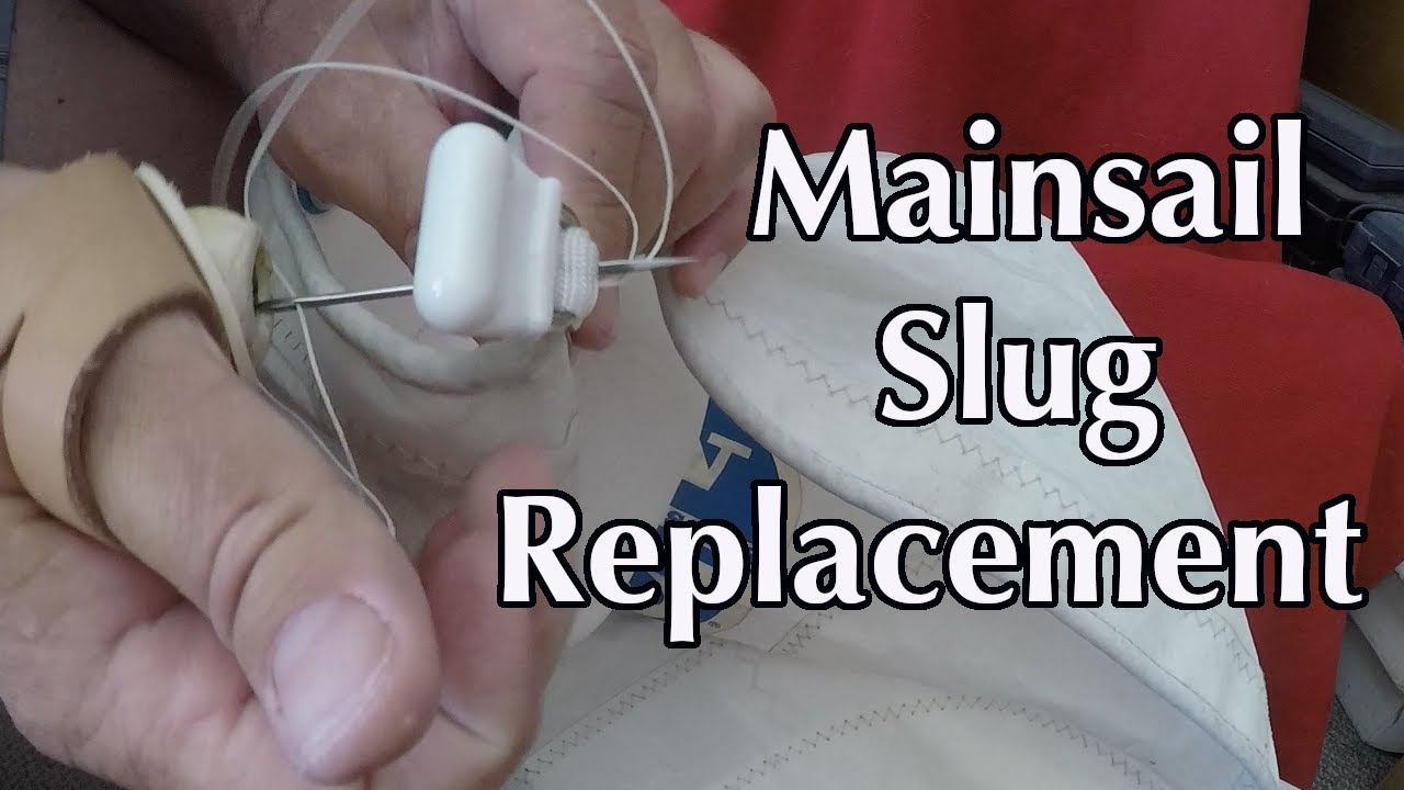 Voyage Dreams 49 - Sailboat Mainsail Slug Replacement + - YouTube