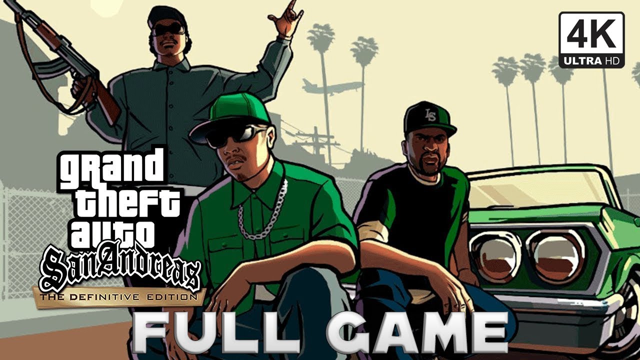 GTA SAN ANDREAS DEFINITIVE EDITION Walkthrough FULL GAME 4K 60FPS UHD ...