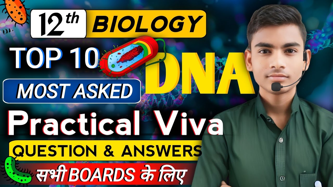 Biology Practical Viva important questions| DNA Viva | Practical Viva ...