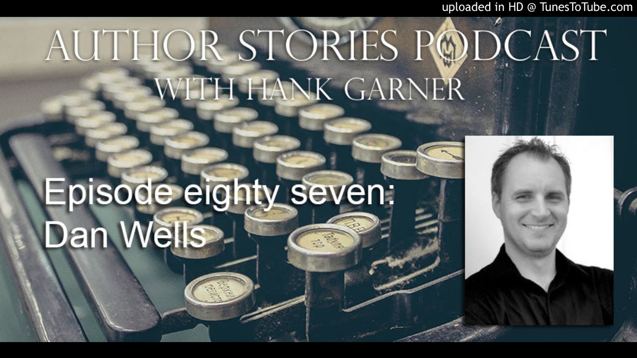 Author Stories Episode 87|Dan Wells Interview - YouTube