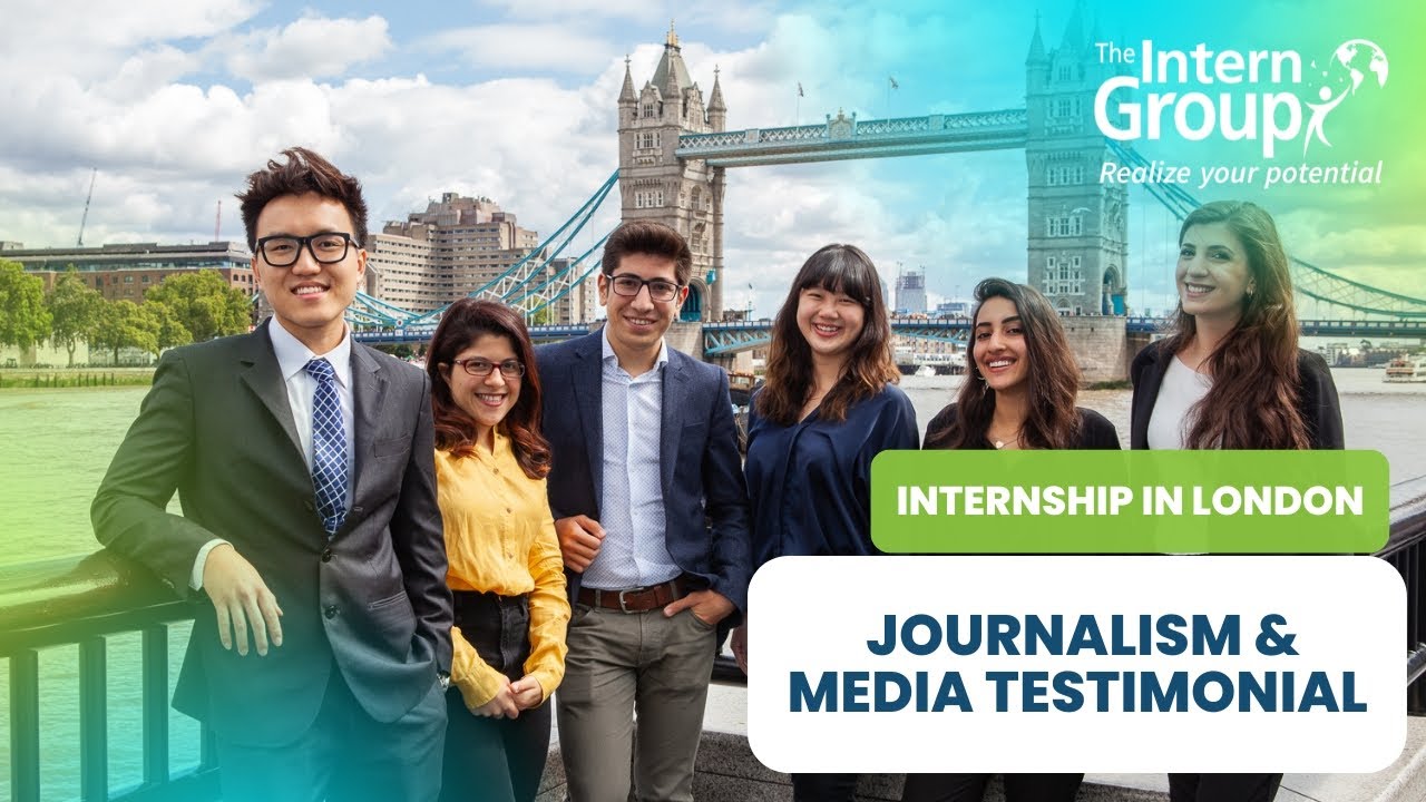 International Internship in London - Journalism & Media Internship ...