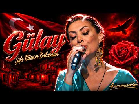 Gülay – Şifa İstemem Balından | 🎶 Duygu Yüklü Nağme #4mevsimşarkılar