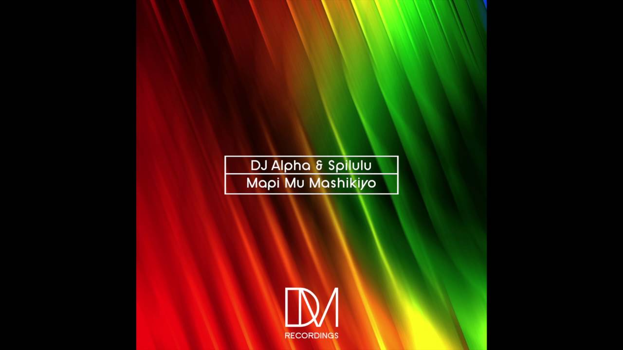 DJ Alpha & Spilulu - Mapi Mu Mashikiyo - YouTube