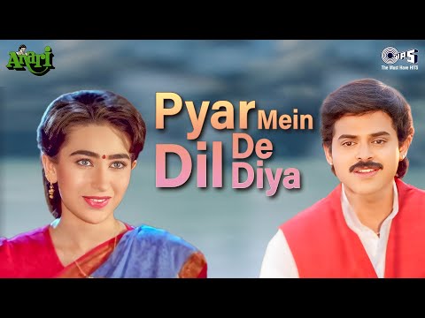 Pyar Mein Dil De Diya Maine Tujhko Dil Jani | Anari  | Venkatesh, Karisma | Alka Yagnik, Kumar Sanu