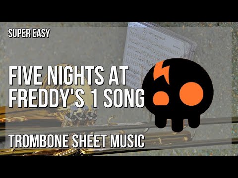 SUPER EASY Trombone Sheet Music: How to play Five Nights at Freddy's 1 ...