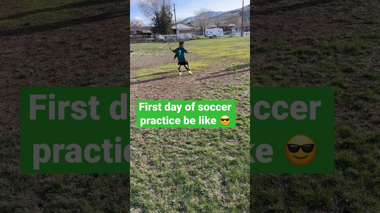 😎FIRST DAY OF SOCCER PRACTICE BE LIKE….🙃#shorts - YouTube