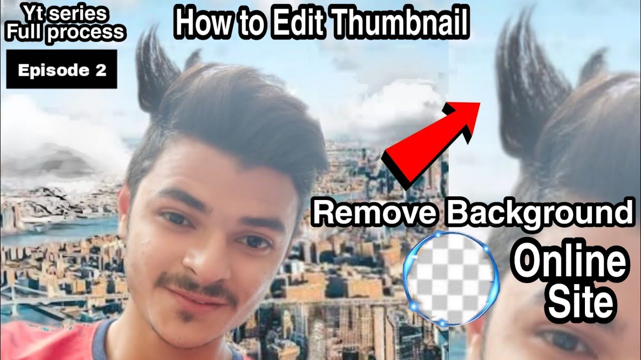 How to make Thumbnail | How to Remove Background | Full Information ...