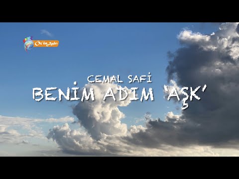 AŞK’ın en güzel tarifi - Benim adım ‘AŞK’ - Cemal SAFİ