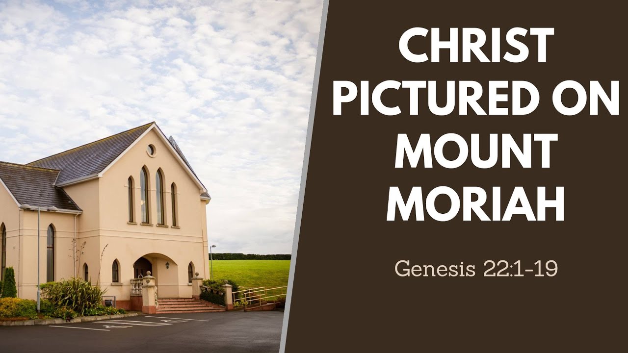 Christ Pictured on Mount Moriah - Rev Thomas Martin - YouTube