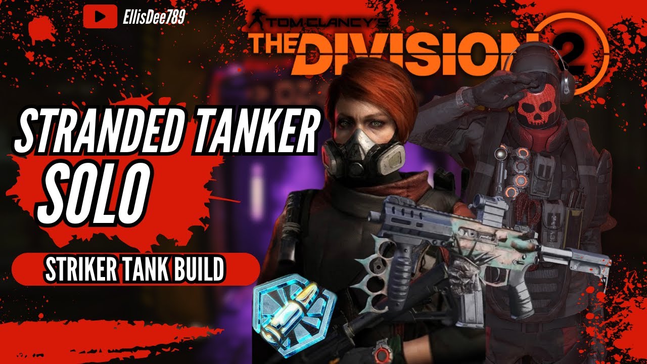 Stranded Tanker GOLDEN BULLET Lady Death Build SOLO - The Division 2 ...