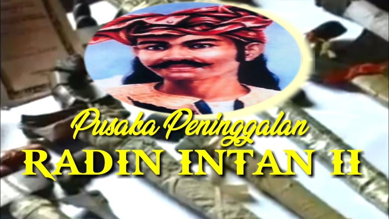 Benda Pusaka Peninggalan Raden Intan II Pahlawan Nasional - Lampung ...