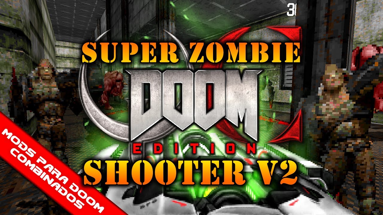Super Zombie Shooter V2 + Quake Champions: Doom Edition v2.7 [Mods para ...