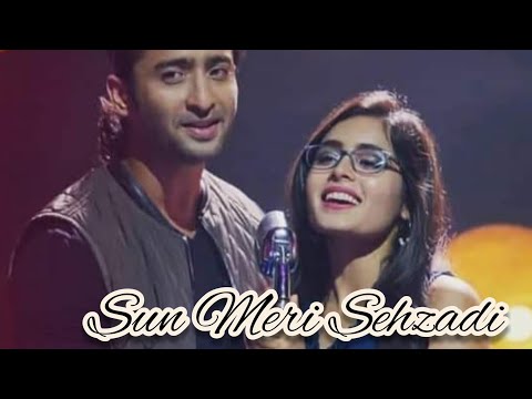 A⭐M Sun meri Sehzadi...