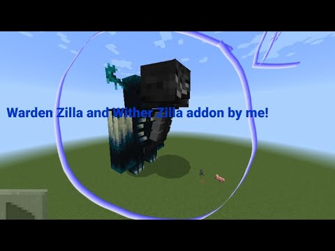Wardenzilla and Witherzilla addon by me! (link not out yet) - YouTube
