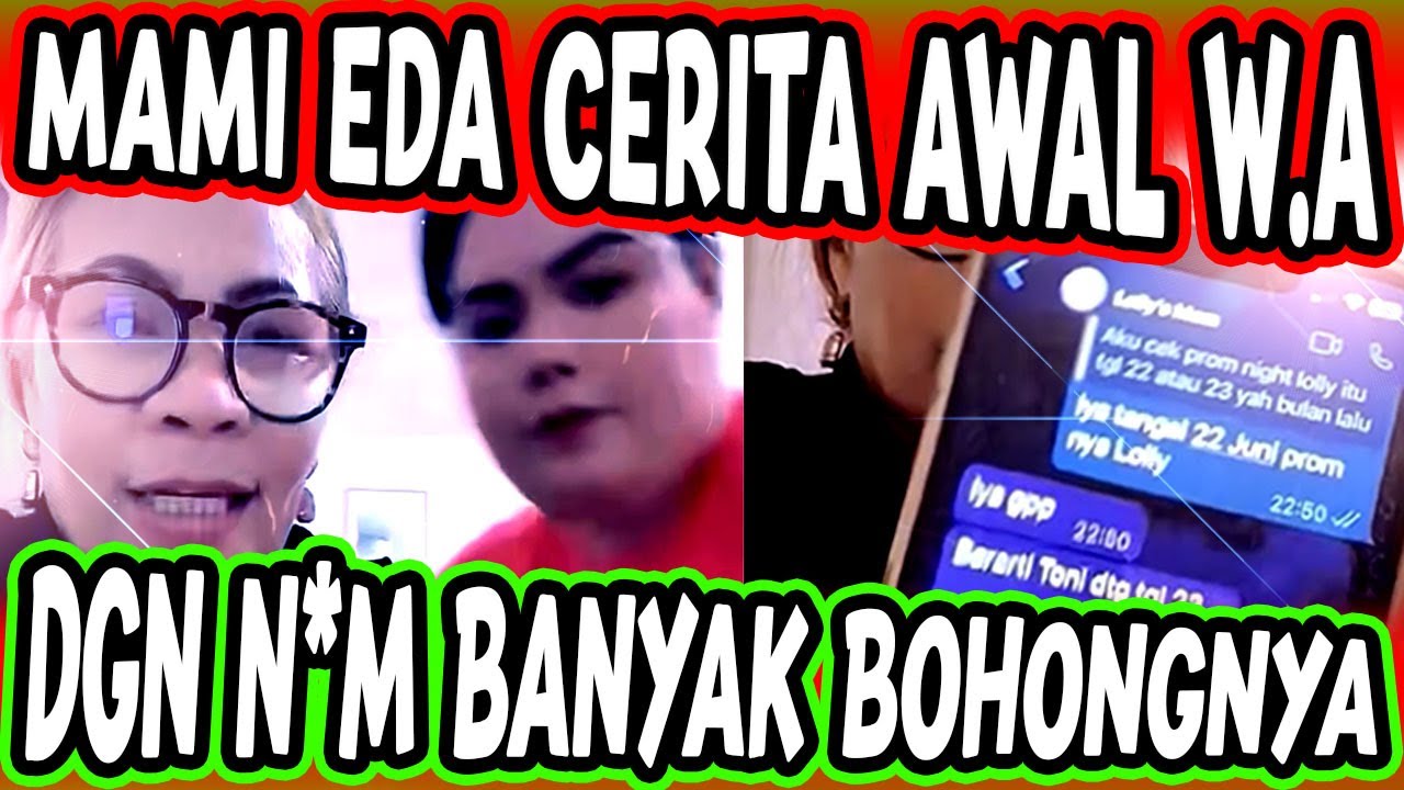 BARU LAGI NIH.!! MAMI EDA CERITAKAN KEBOHONGAN AWAL MULAI CHAT DNG ...
