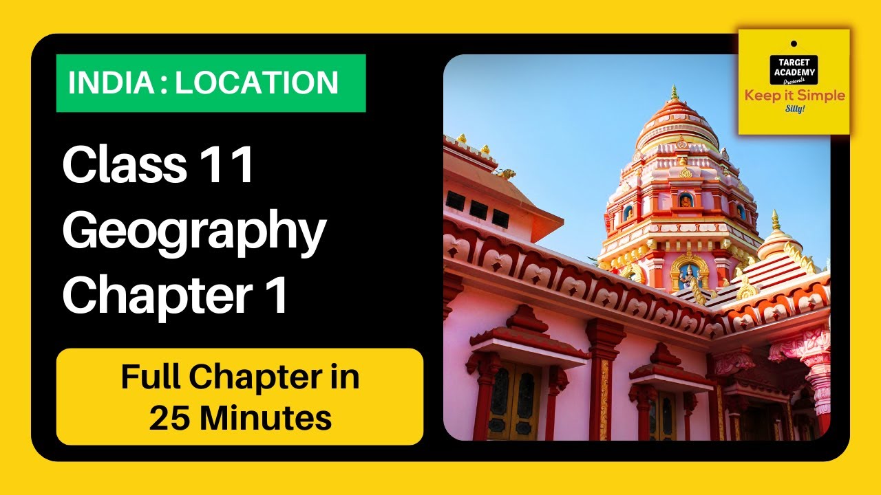 Class 11 Geography Book 2 | Chapter 1 : India - Location | Full ...