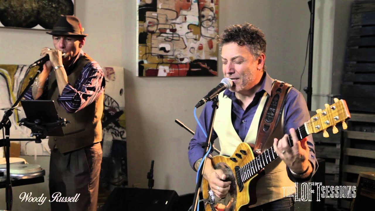 Woody Russell - Do Right By You - The Loft Sessions - YouTube