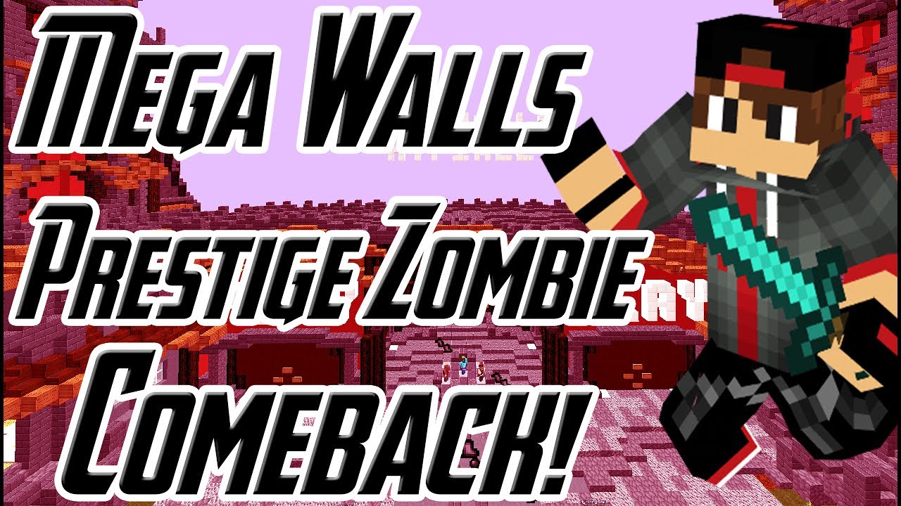 Mega Walls Prestige Zombie Comeback! (Zombie Gameplay) 10 Likes? - YouTube