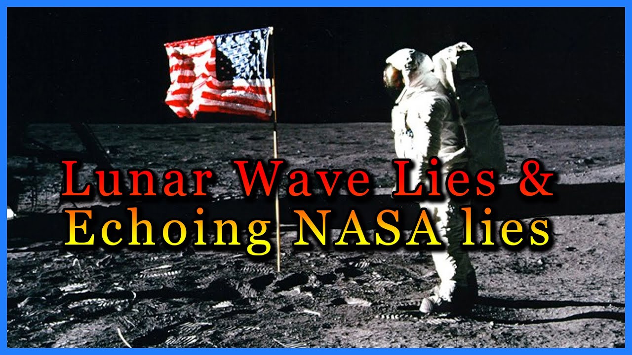 Lunar Wave Shills Echoing NASA Lies - YouTube