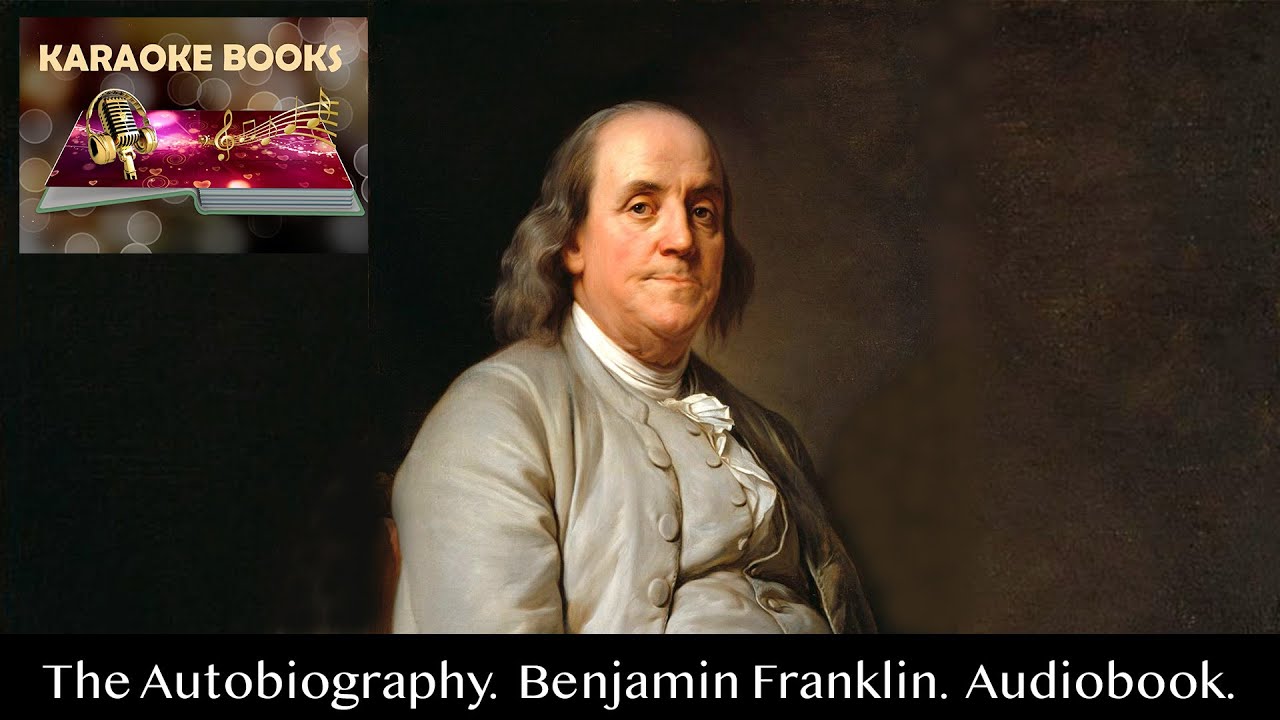 The Autobiography. Chapter 5. Benjamin Franklin. Audiobook. - YouTube